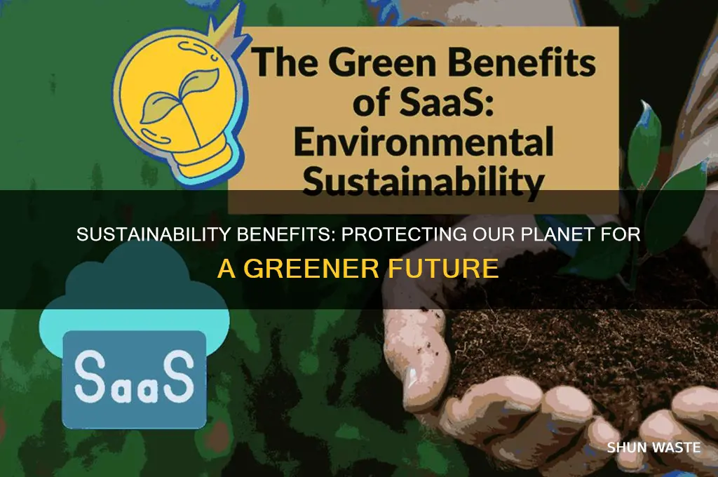Sustainability Benefits: Protecting Our Planet For A Greener Future ...