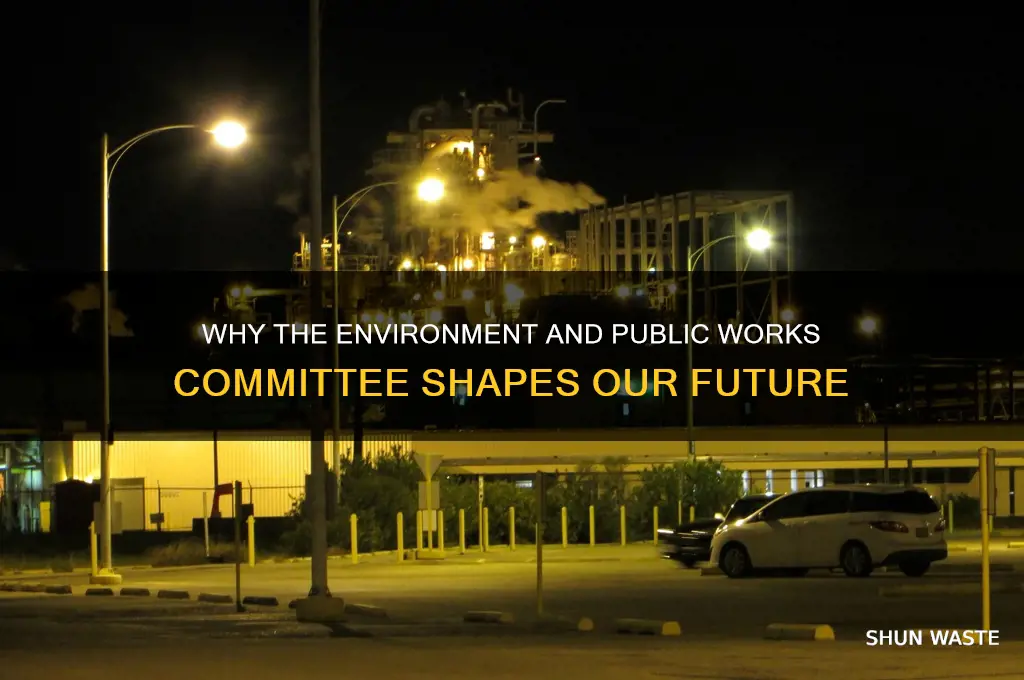 Why The Environment And Public Works Committee Shapes Our Future ...